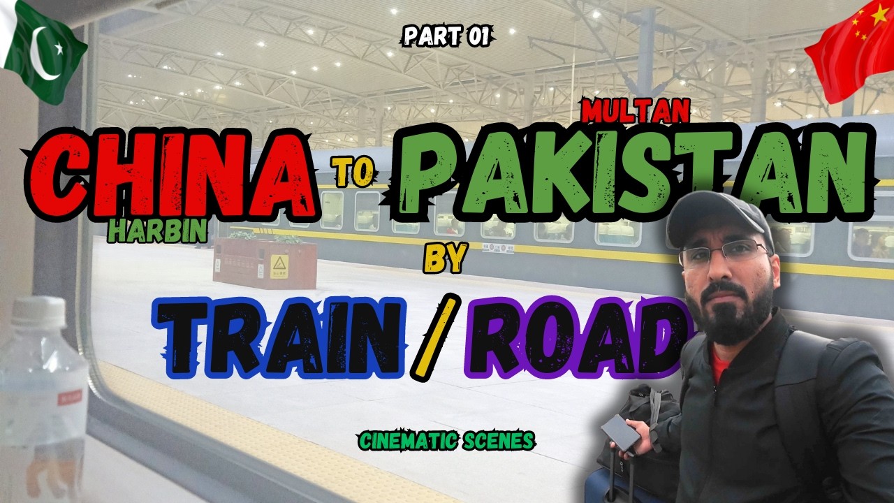 Exploring China and Pakistan | Harbin to Xi'an by Train | Part 1 ...
