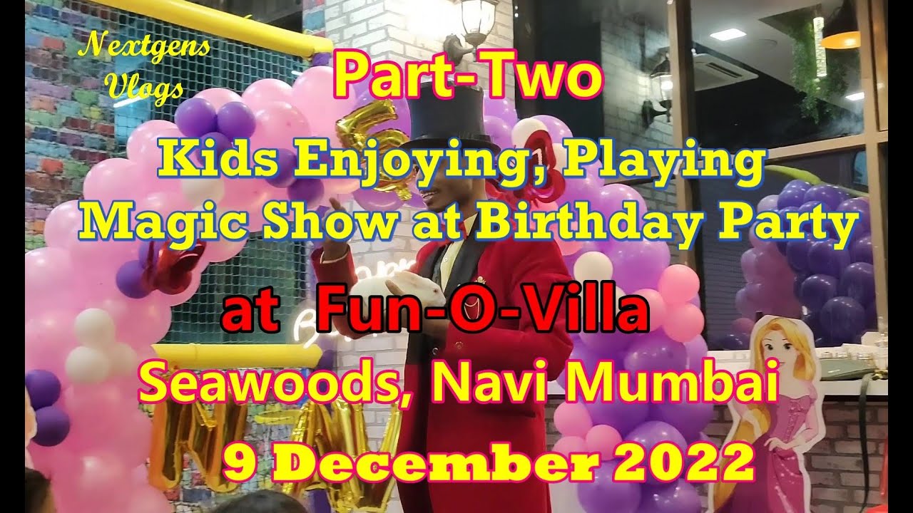 Kids Enjoying Playing & Magic Show at Birthday Party Part Two II FUN-O ...