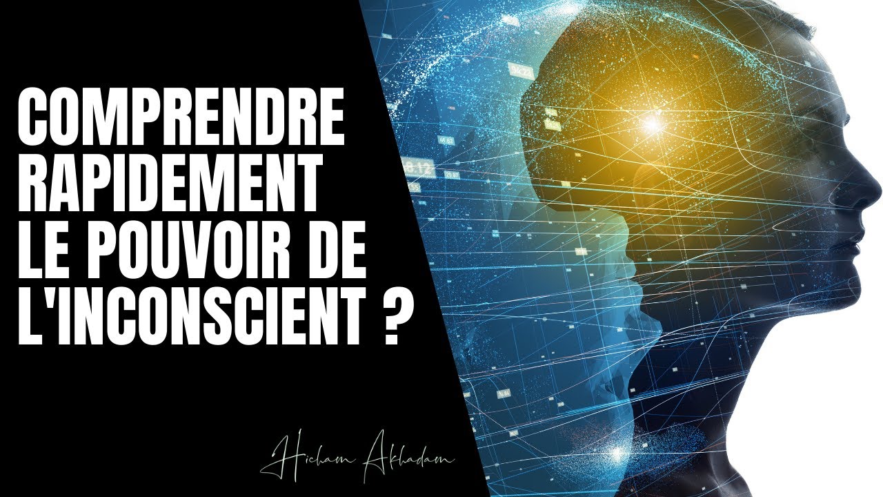 Comment comprendre rapidement le pouvoir de l'inconscient ? - YouTube