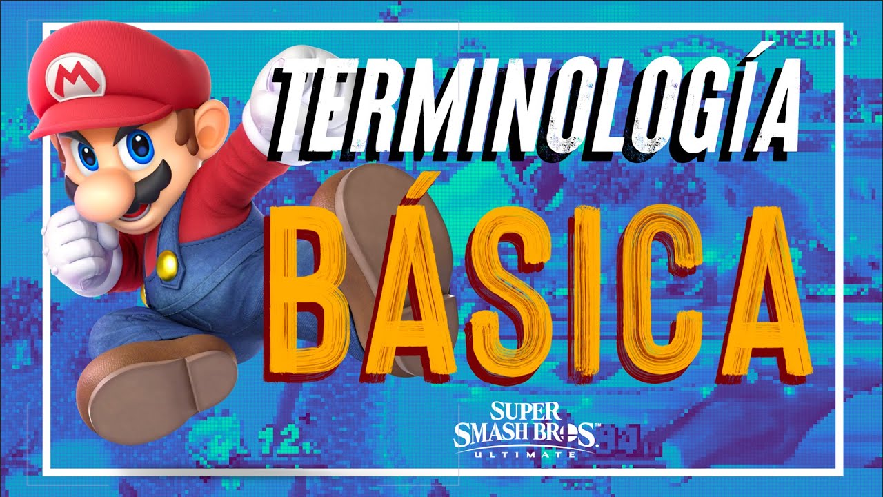 Terminología básica de Smash Bros Ultimate-Aprende de los mejores ...