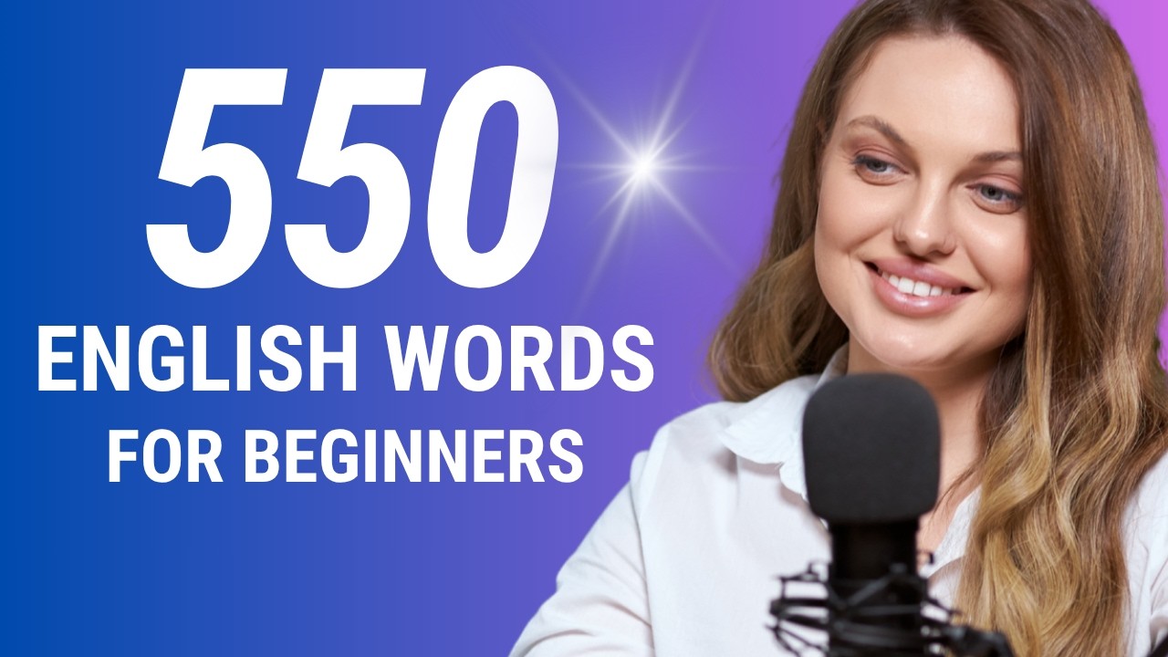 550 English Words For Beginners - Basic Vocabulary (A1-A2) - YouTube