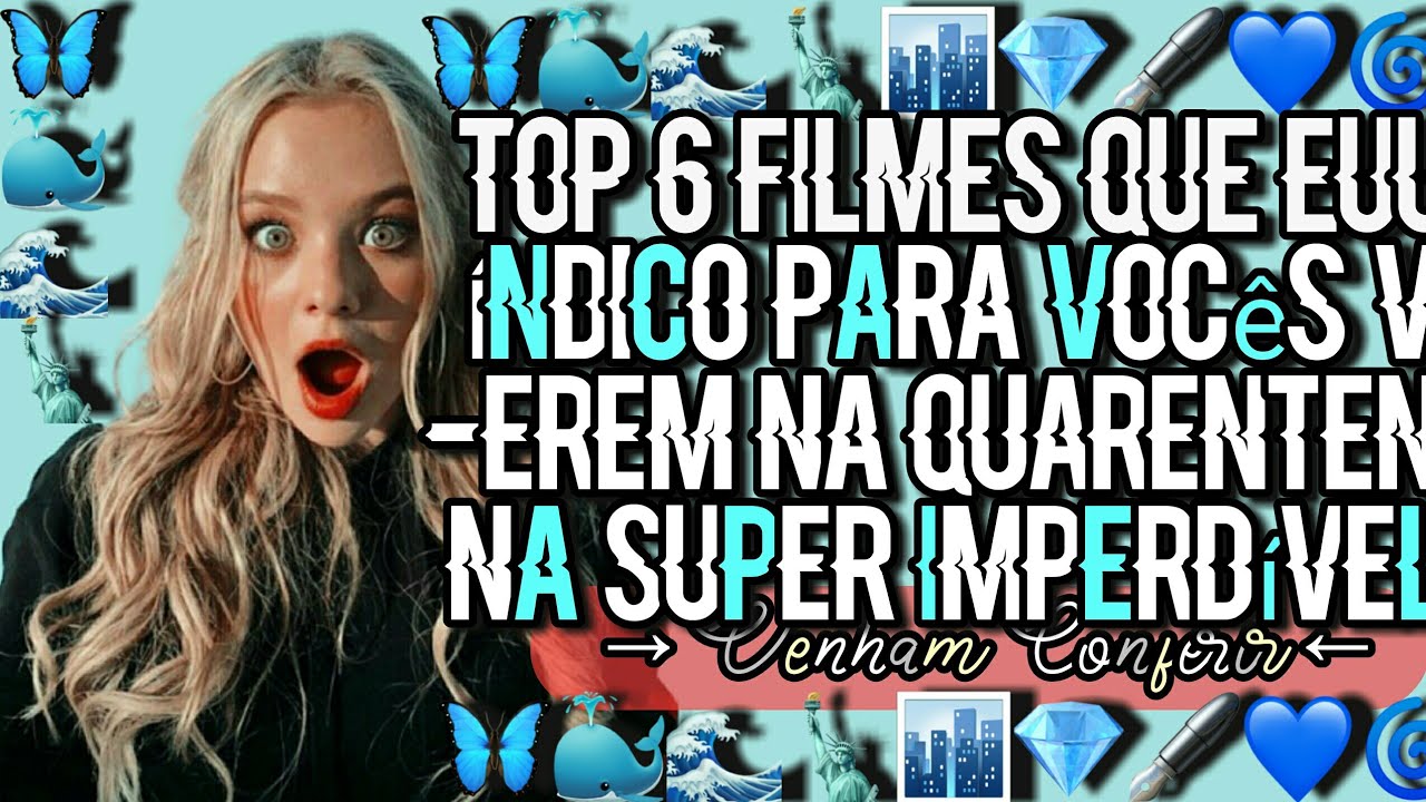 ⸼🥞 ᪶͆᪼ Filmes Que Eu Índico Para Vocês Verem Na Quarentena!💤🖇 - YouTube ⸼🥞 ᪶͆᪼ Filmes Que Eu Índico Para Vocês Verem Na Quarentena!💤🖇 - YouTube