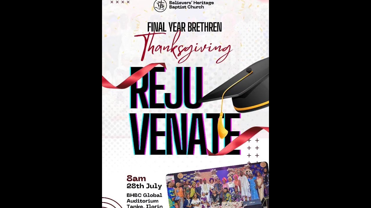 Rejuvenate || Final Year Brethren Thanksgiving || 28th July, 2024 - YouTube