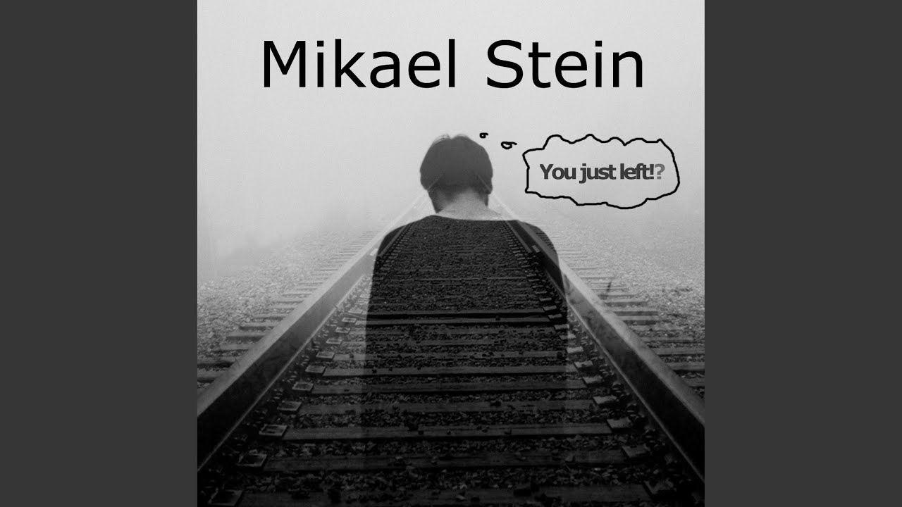 You Just Left - YouTube