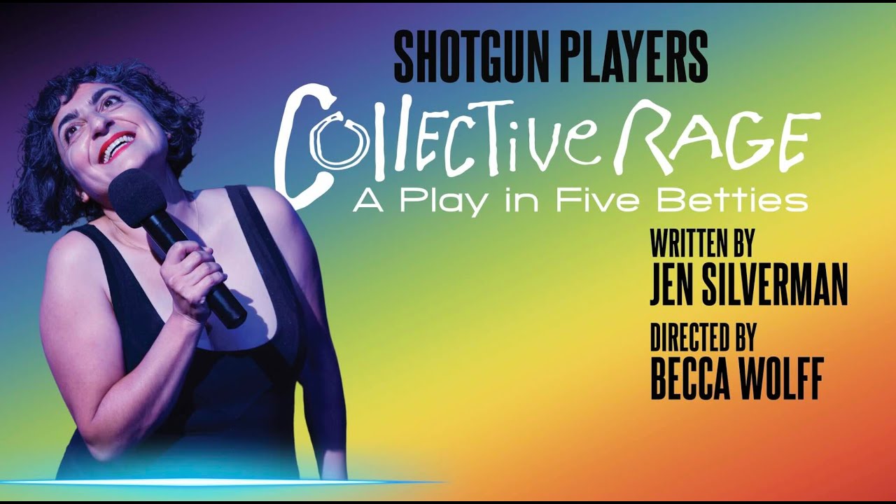 Collective Rage: A Play in Five Betties by Jen Silverman at Shotgun Players - YouTube
