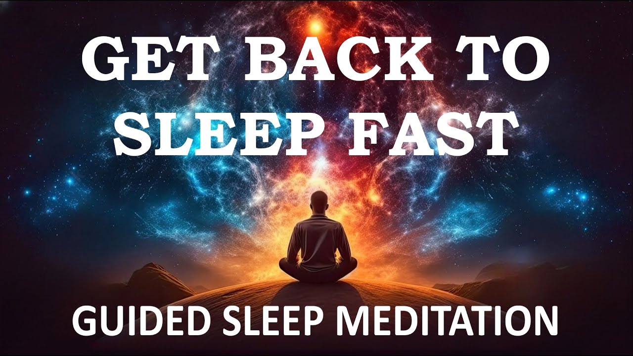 Guided Sleep Meditation, Get Back to Sleep Fast with this Spoken ...