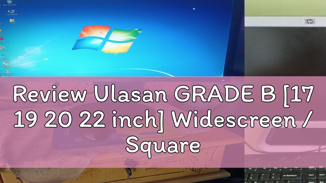 Review Ulasan GRADE B [17 19 20 22 inch] Widescreen / Square monitors ...