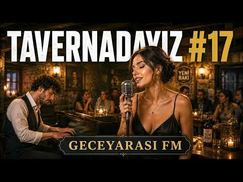 TAVERNADAYIZ #24 - ❤️ Arabesk • 🎭 Fantazi • 🍷 Taverna 🎤 90'lar Pop #taverna #fantazişarkılar