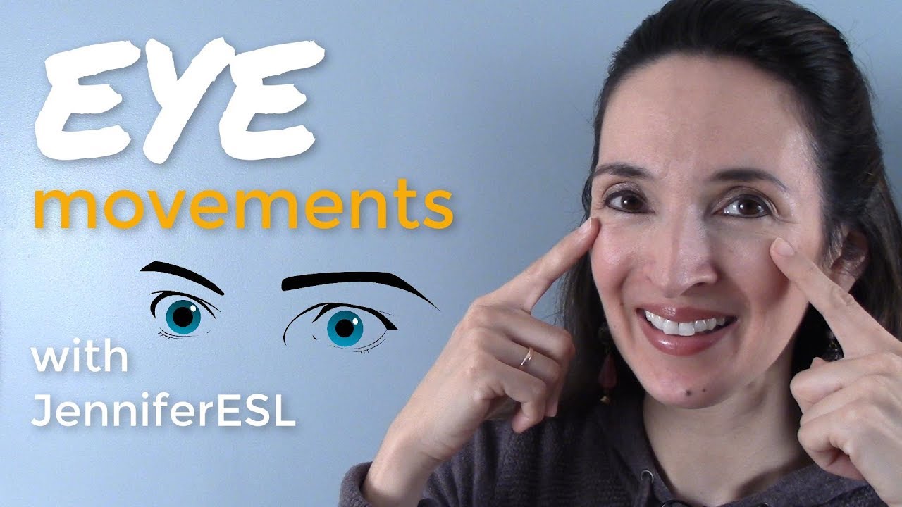 Eye Movements 👀 English Vocabulary with JenniferESL 😉 Idioms and ...
