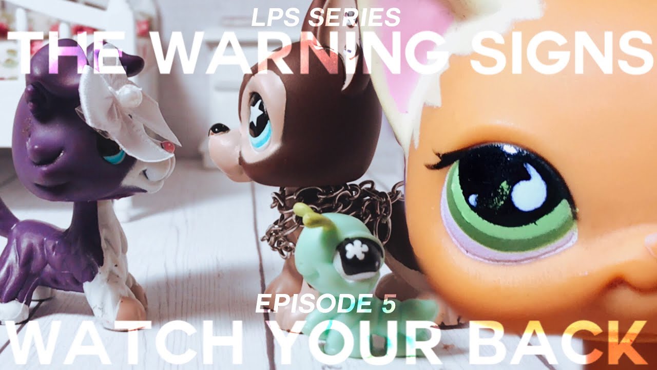 Littlest Pet Shop: Series: The Warning Signs | Episode 5: “Watch Your ...