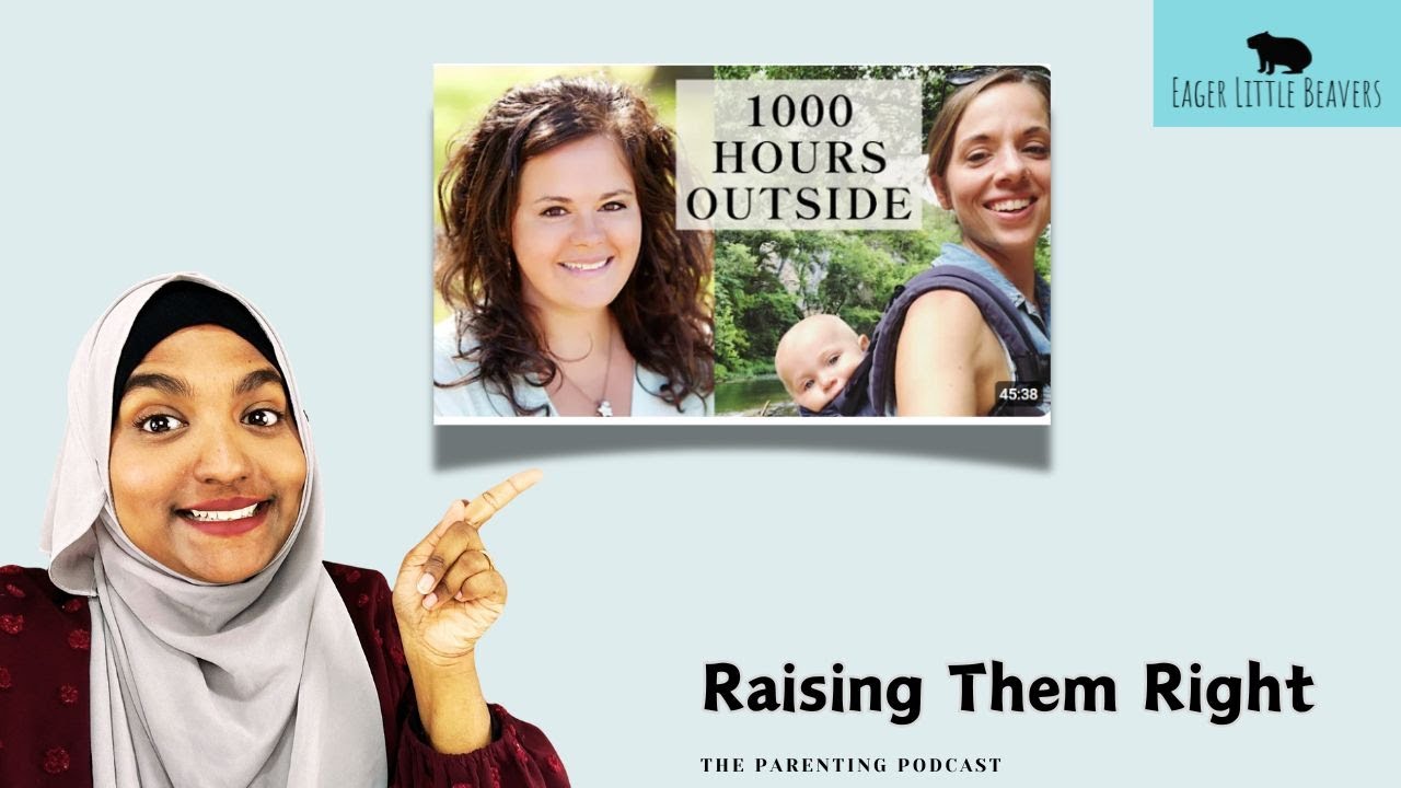 1000 Hours Outside: The Truth About Outdoor Play with Ginny Yurich ...