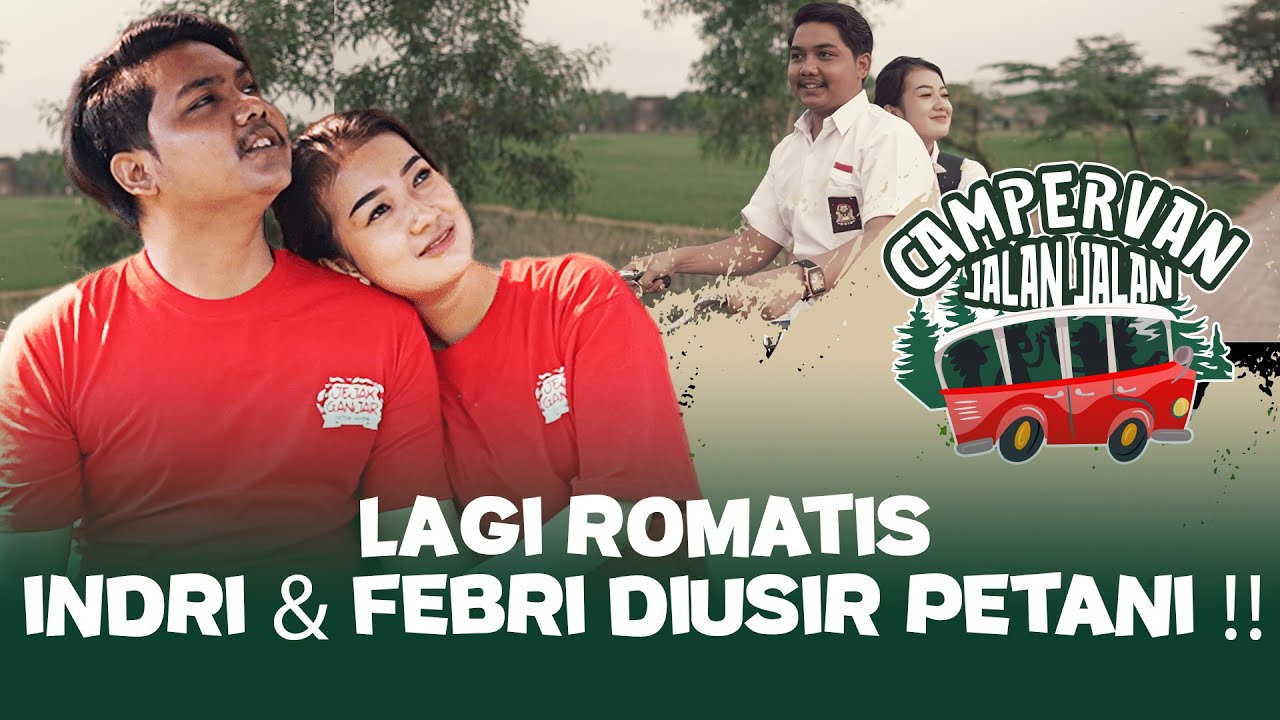FEBRI KANGEN MASA LALU MENGEJAR CINTA INDRI SAFITRI - YouTube