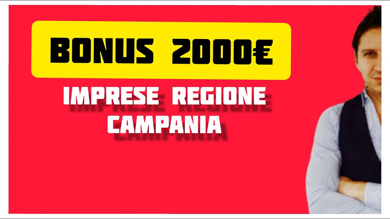 BONUS 2000 euro alle imprese in CAMPANIA - YouTube