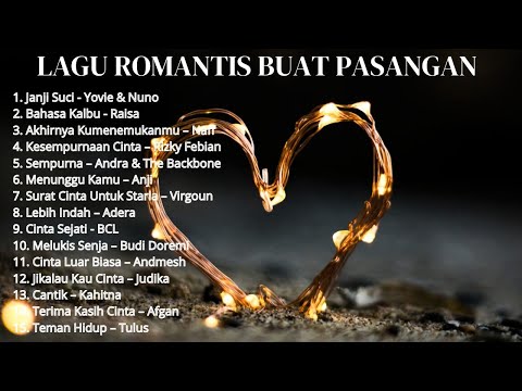 LAGU ROMANTIS BUAT PASANGAN