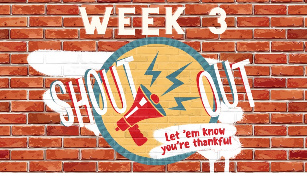 Shout Out: Let 'em know you're thankful - Week 3 - YouTube