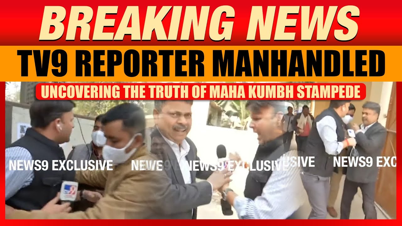 BIG BREAKING: TV9 Reporter Manhandled in Prayagraj for Exposing the ...