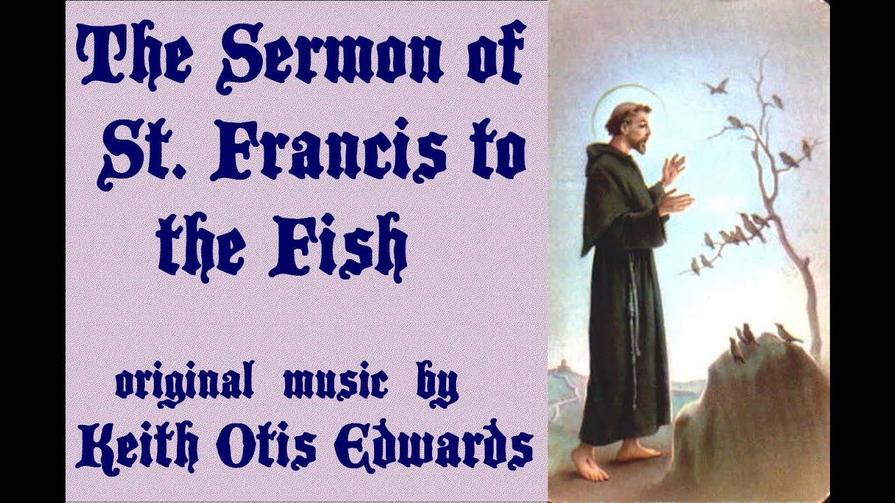 The Sermon of St. Francis to the Fish - YouTube