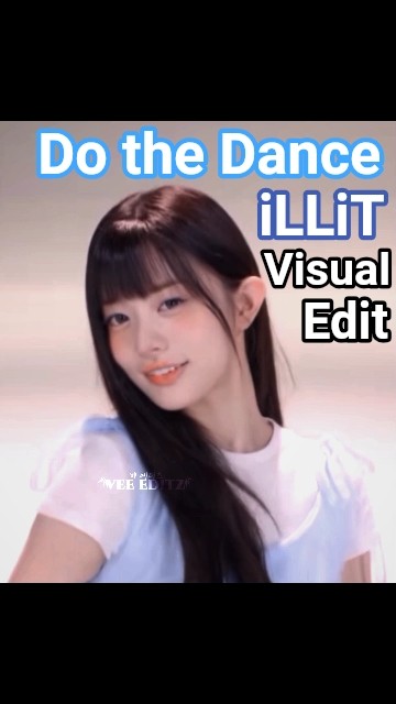 Do The Dance Illit Visual Edit | Vee Editz - YouTube
