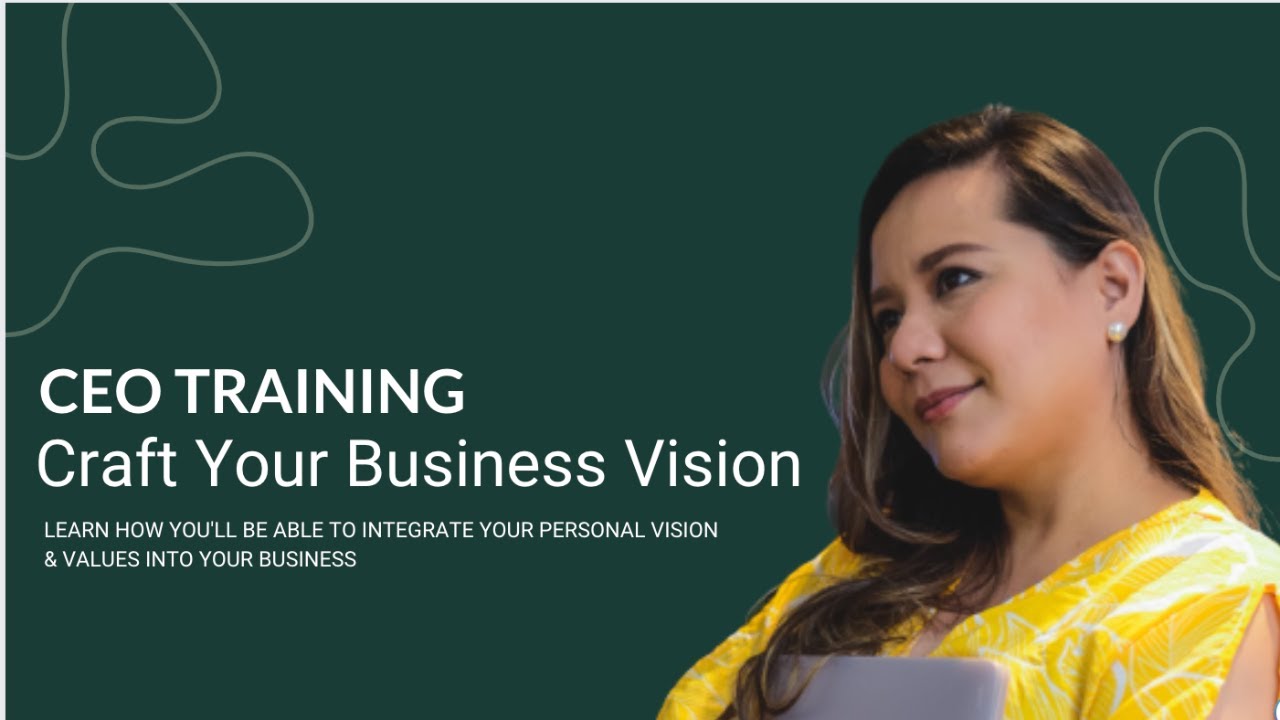 CEO TRAINING: Craft Your Business Vision - YouTube
