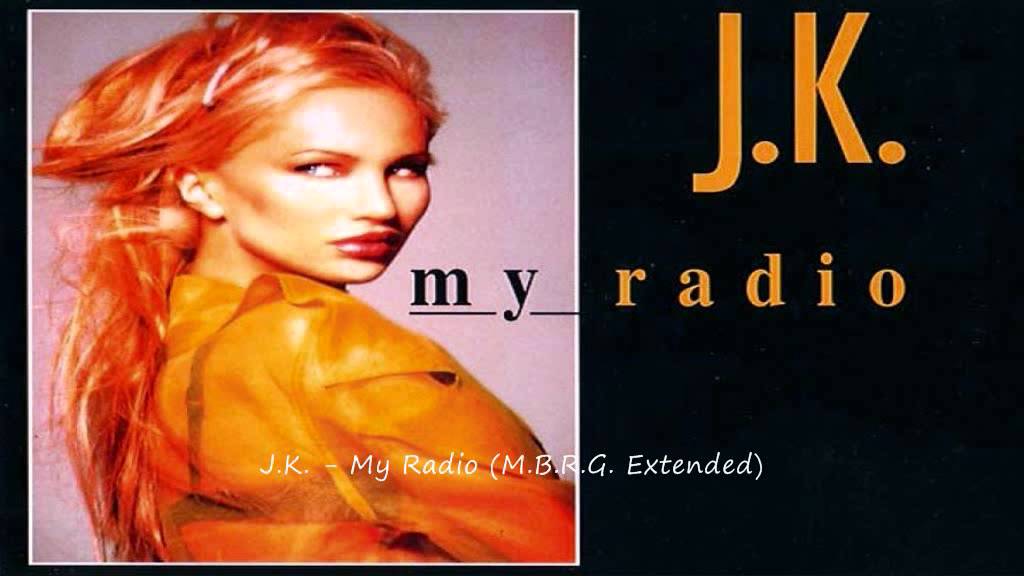 J.K. - My Radio (M.B.R.G. Extended) - YouTube