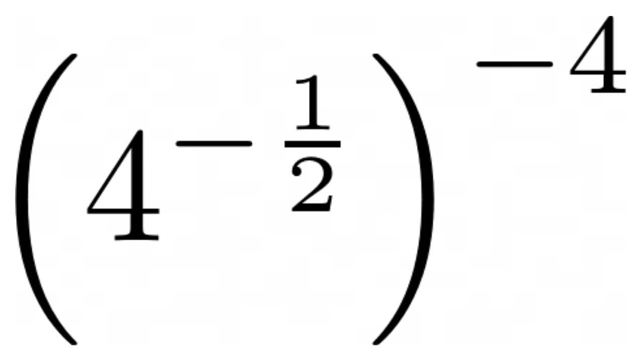 Simplify the Expression (4^(-1/2))^(-4) - YouTube