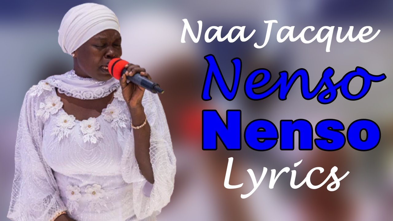 Nenso Nenso short lyrics by Naa Jacque - YouTube