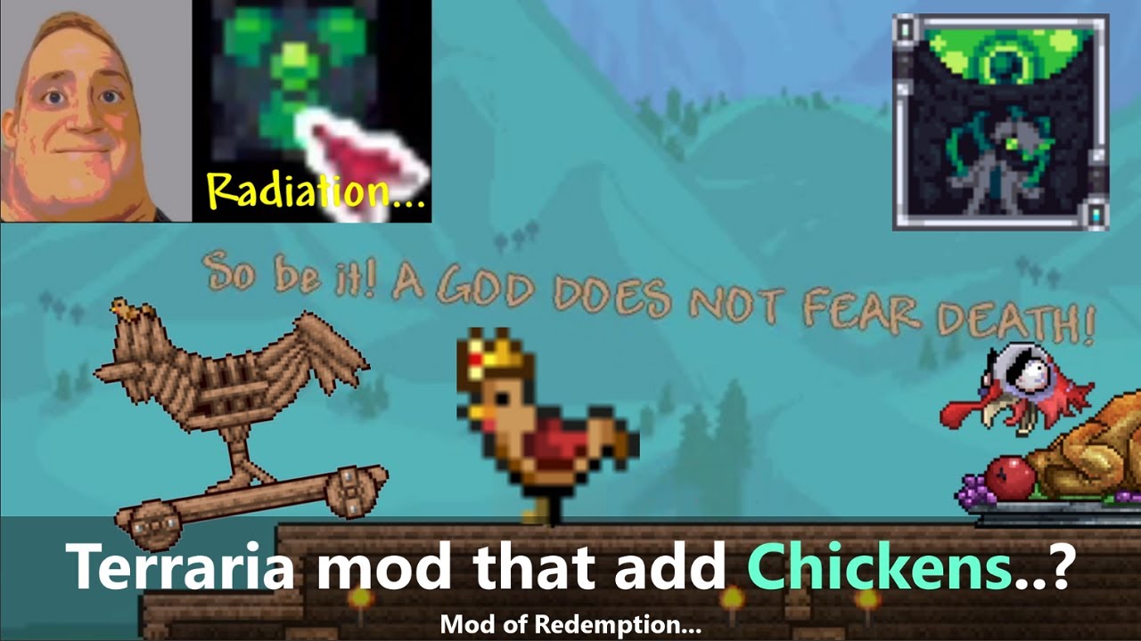 Mod of Redemption in Terraria ─ It adds all crazy things, like chickens ...