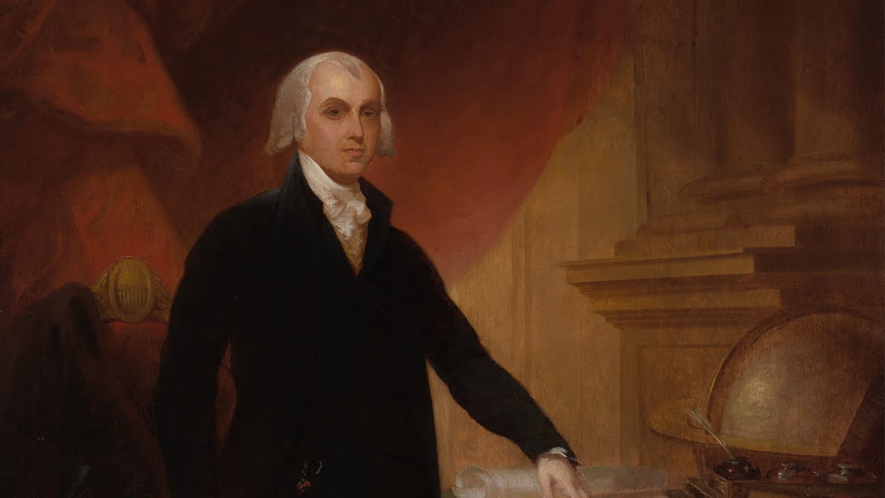 Road to War, Part 6 James Madison, Father of the Constitution - YouTube