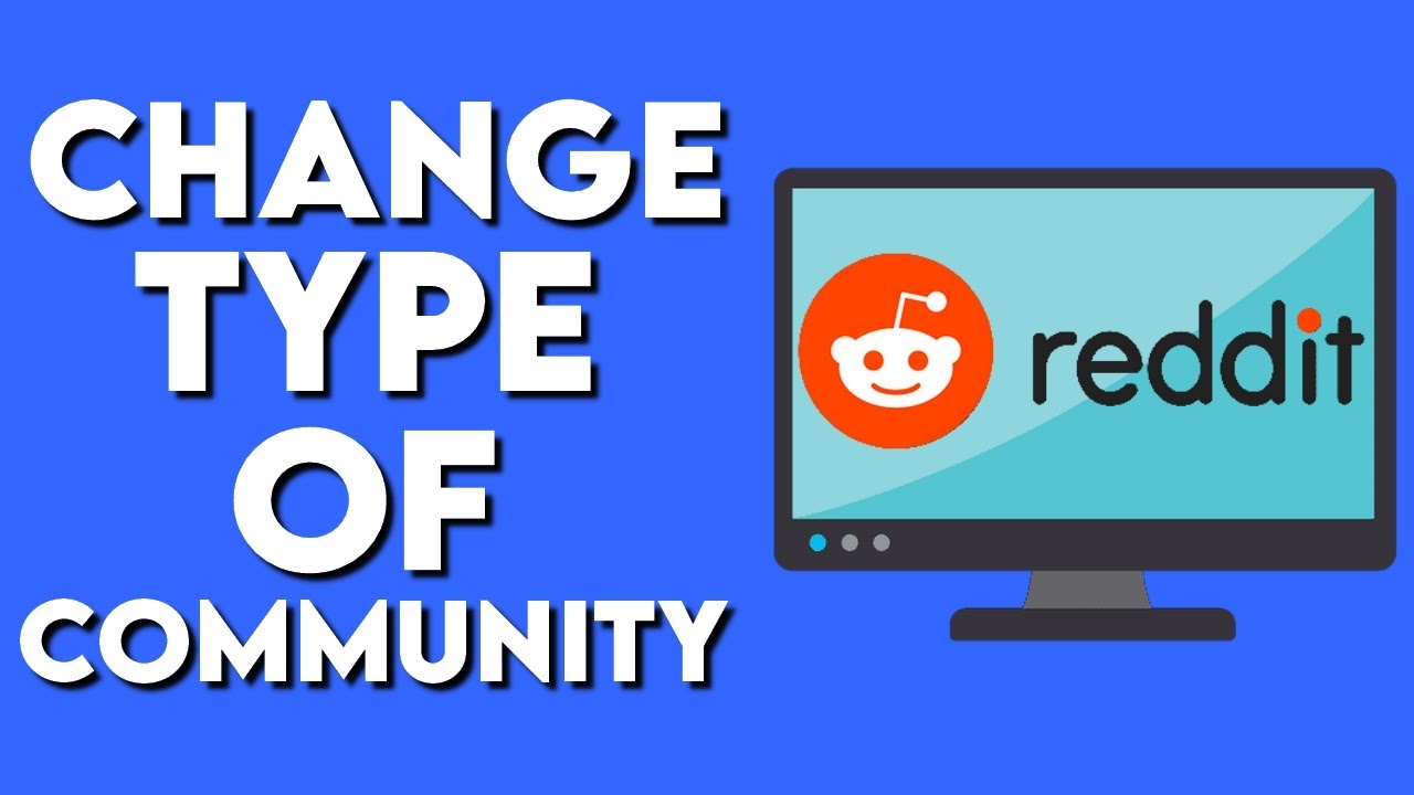 How To Change The Type Of Community On Reddit - YouTube