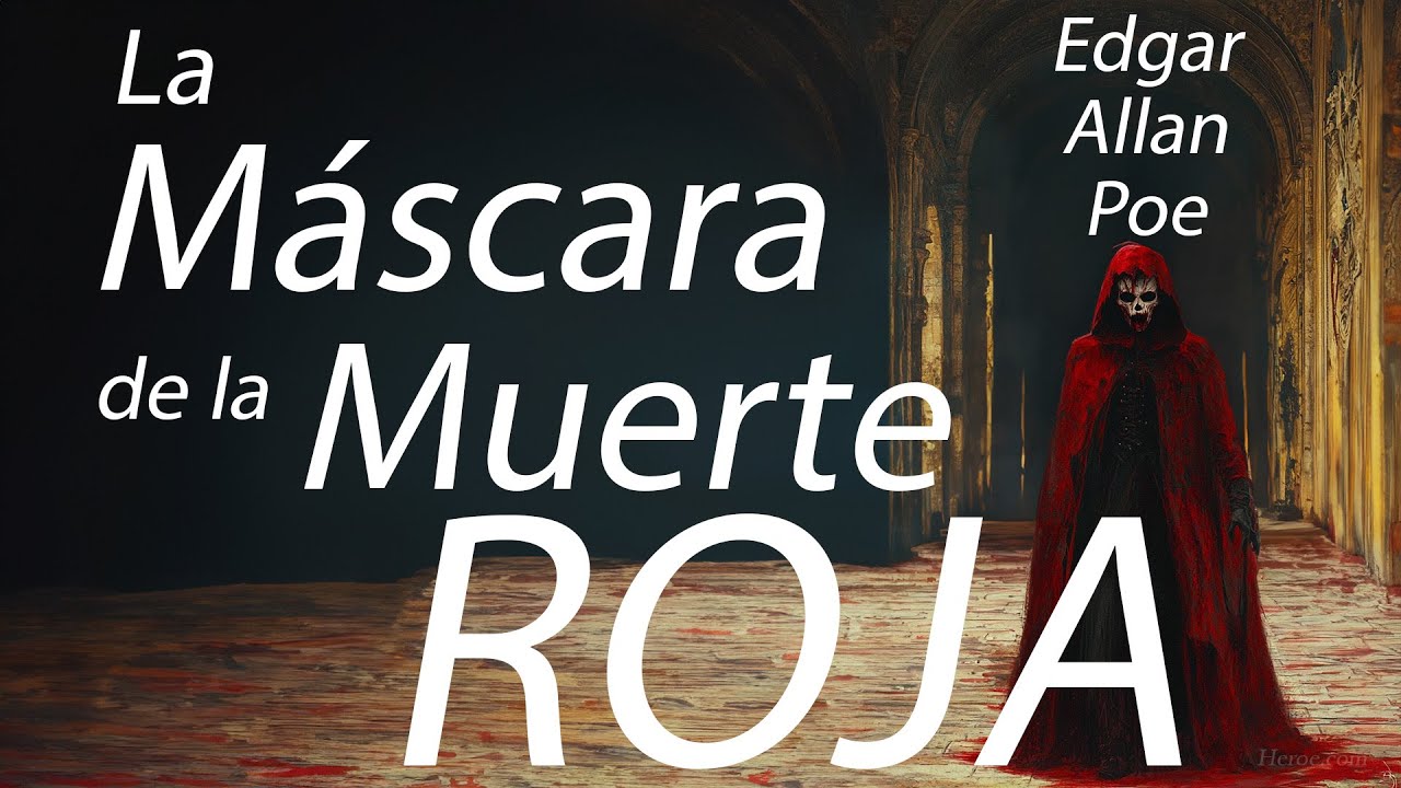 La Máscara de la Muerte Roja — Edgar Allan Poe - YouTube