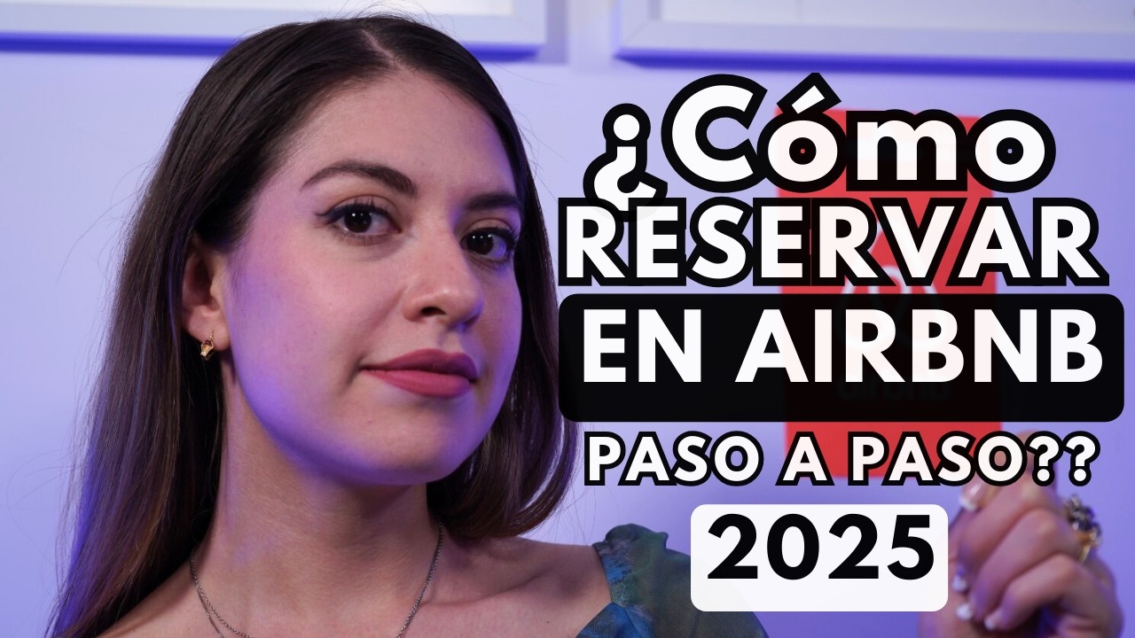 Reservar CORRECTAMENTE en Airbnb en 2025 | Guía paso a paso - YouTube