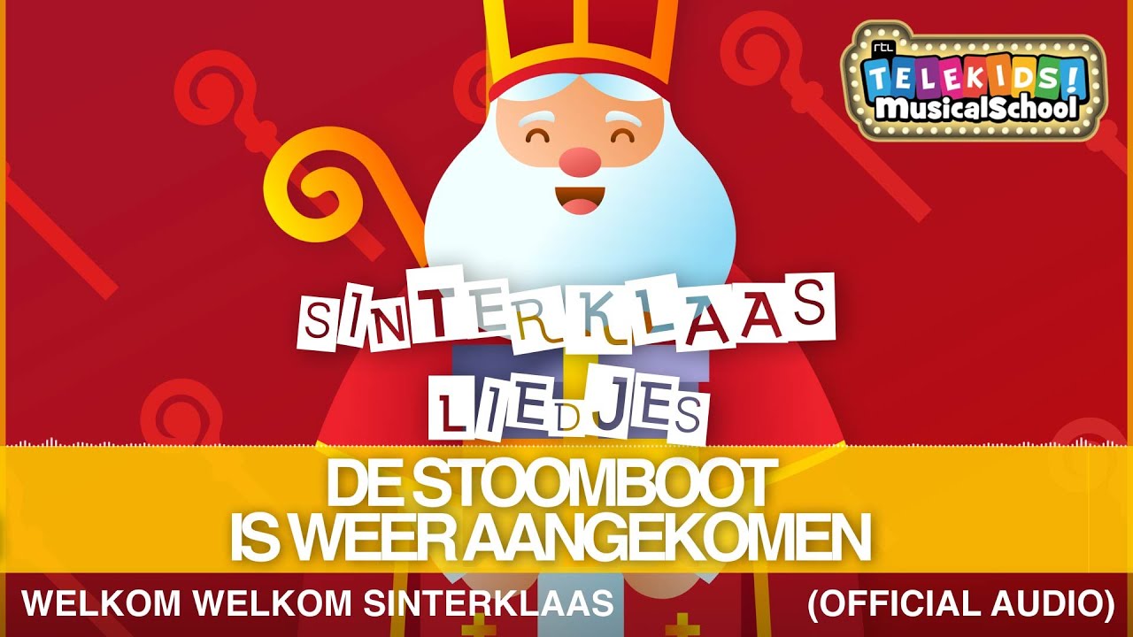 Telekids Musicalschool - Welkom, Welkom Sinterklaas (Official Audio ...
