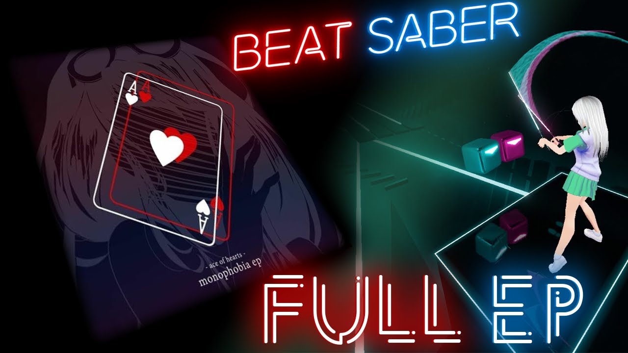 Monophobia EP (Ace of Hearts) - Beat Saber - YouTube