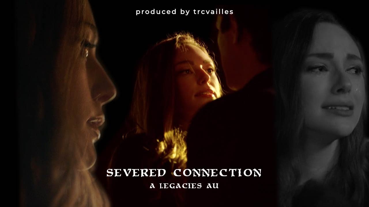 SEVERED CONNECTION: a Legacies AU ft. Hope and Landon - YouTube