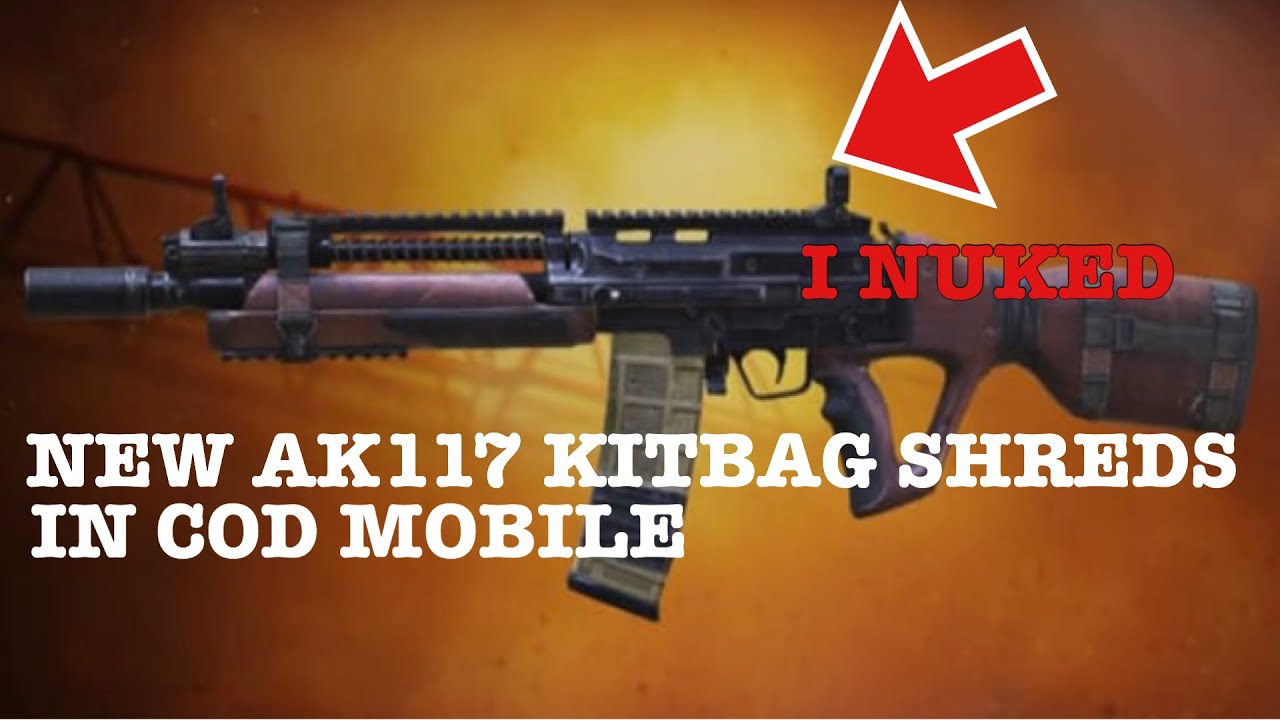 NEW AK117- KITBAG IN CODM (I NUKED) - YouTube