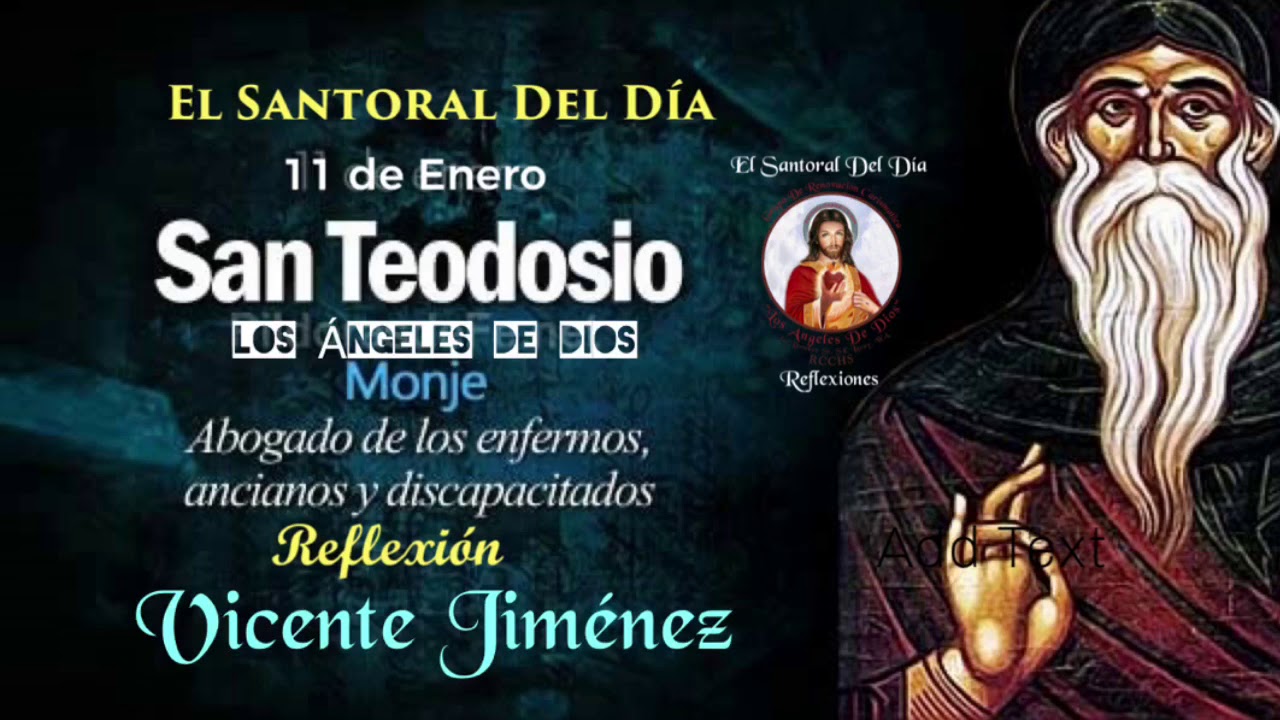 Vicente Jiménez Compartiendo El Santoral Del Día “ SAN TEODOSIO “ - YouTube