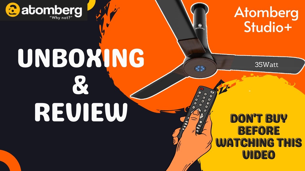 Atomberg Studio Plus Review and Unboxing | Remote Fan | BLDC Ceiling ...