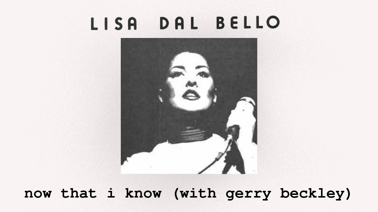 Lisa Dal Bello & Gerry Beckley - Now That I Know (1980) - YouTube