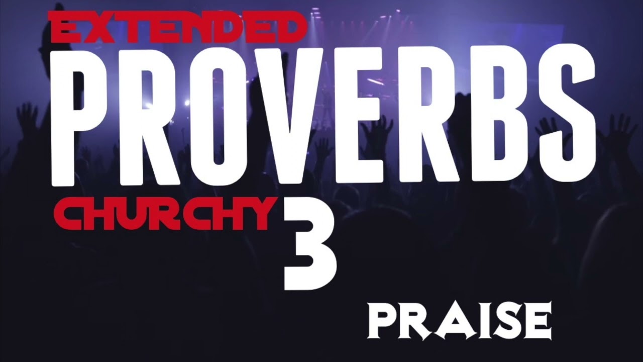 PROVERBS 3 PRAISE ( EXTENDED CHURCH!!) - YouTube