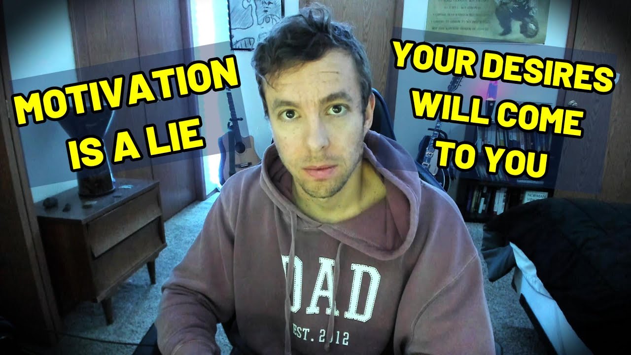Motivation IS A LIE - Do THIS Instead - YouTube