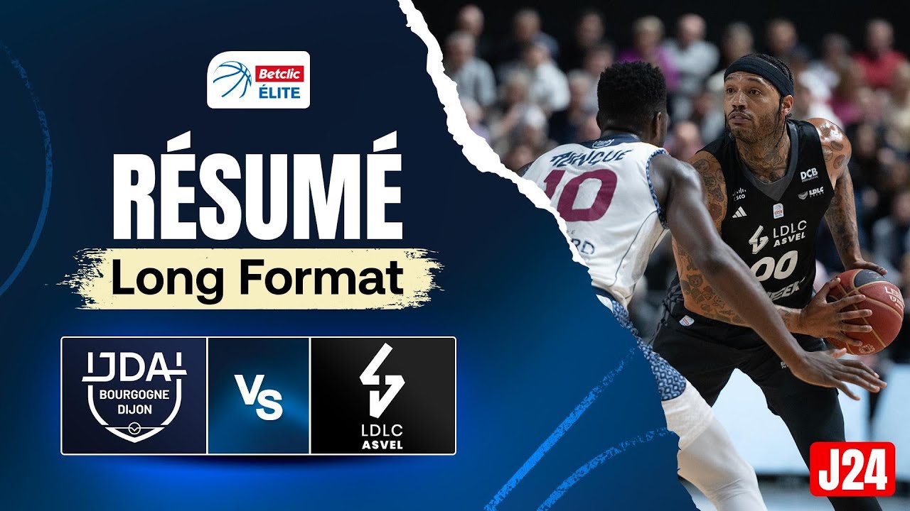 AIR SENEGAL au POSTER ! Dijon vs ASVEL - Résumé - Betclic Elite J24 ...