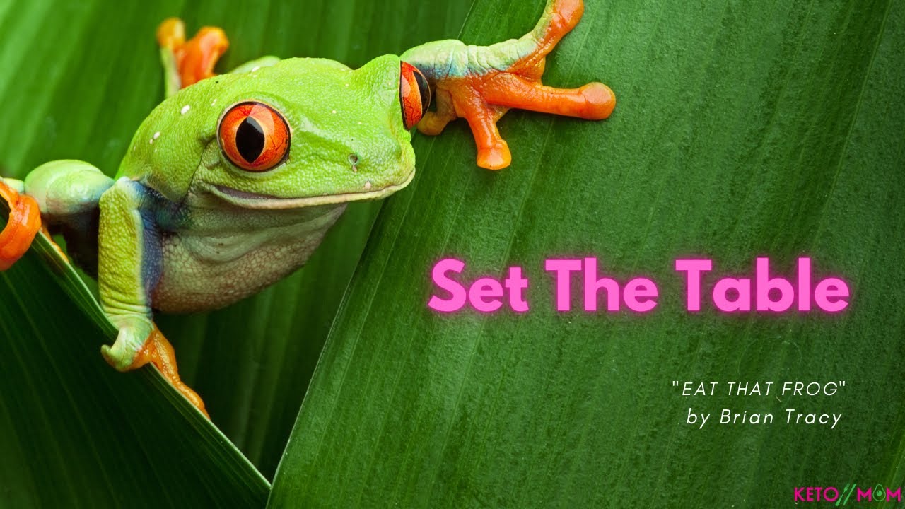 Set The Table (Eat That Frog by Brian Tracy) - YouTube