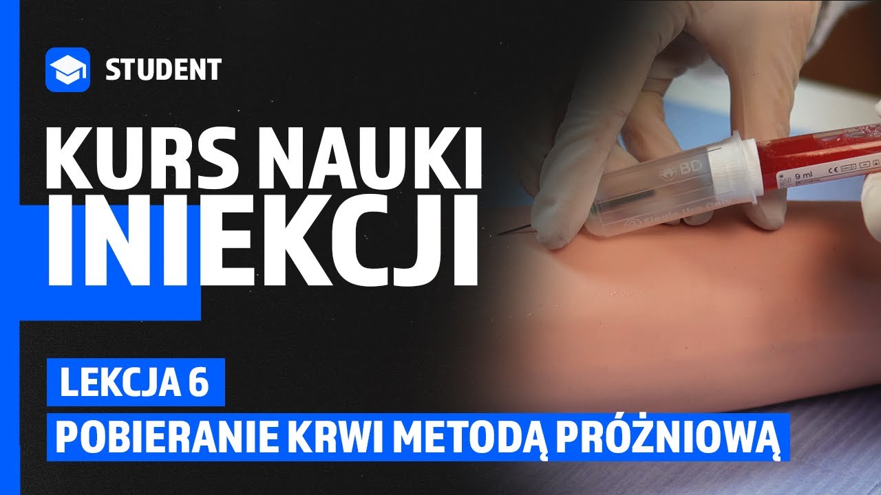 Kurs nauki iniekcji | Lekcja 6: Pobieranie krwi metodą próżniową ...