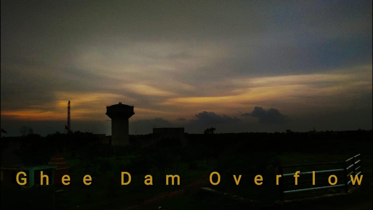 | Overflow Ghee Dam | After Continues Rain | - YouTube