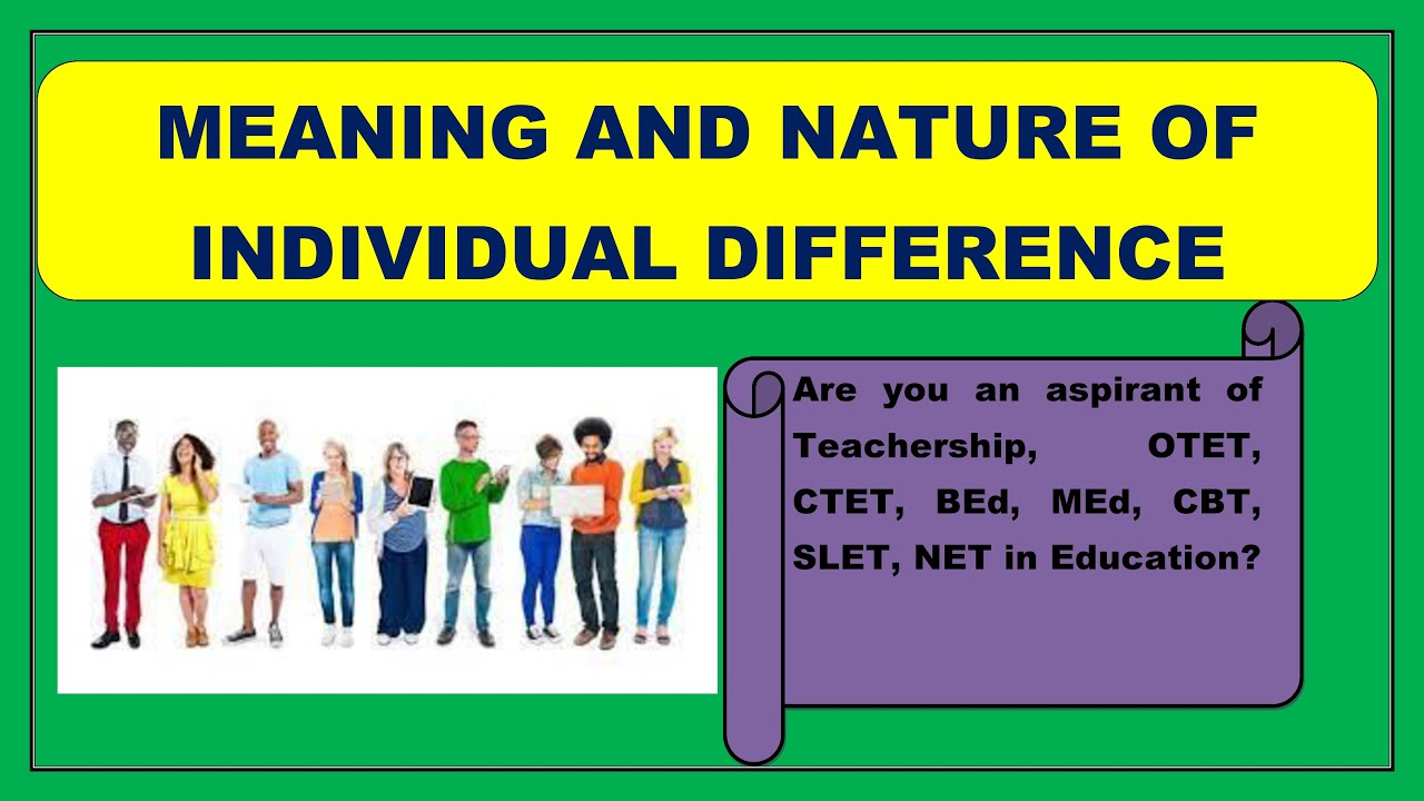 Meaning and Nature of Individual Differences - YouTube