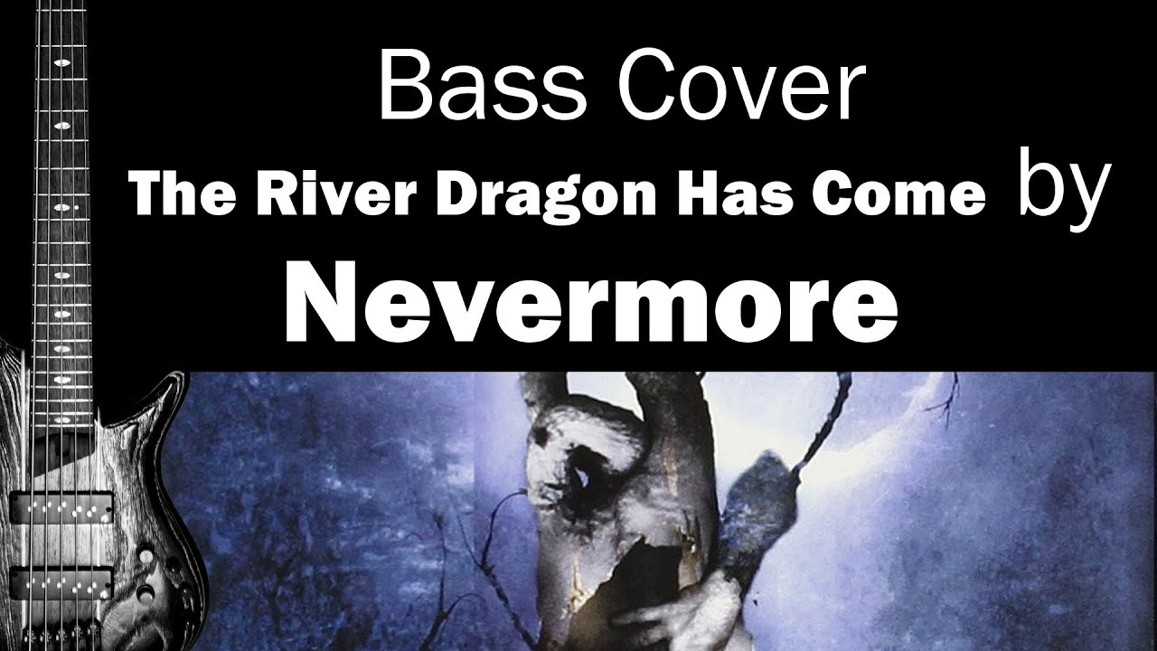BassCover: The River Dragon Has Come by Nevermore - YouTube