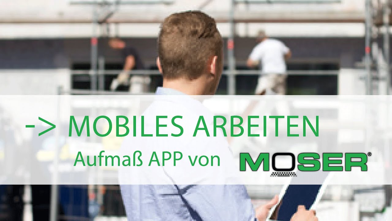 MOSER Software Aufmaß APP einfach erklärt - YouTube