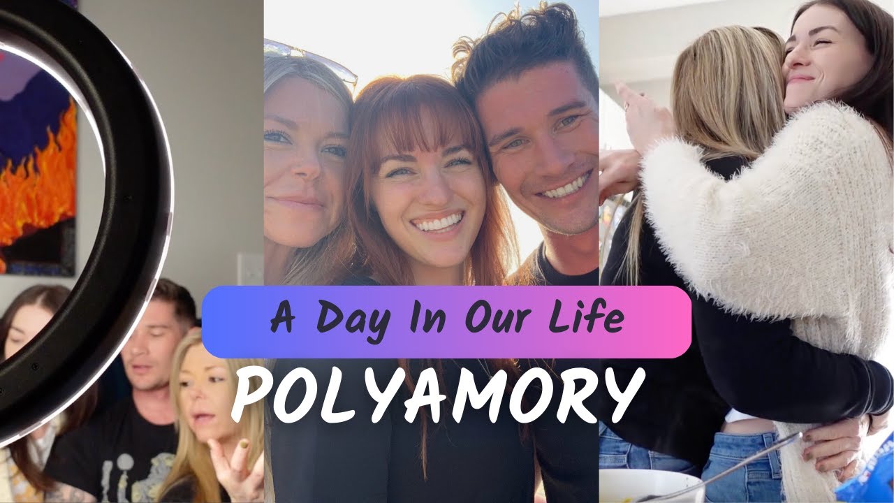 Polyamory | Day in the Life | Our Triad - YouTube