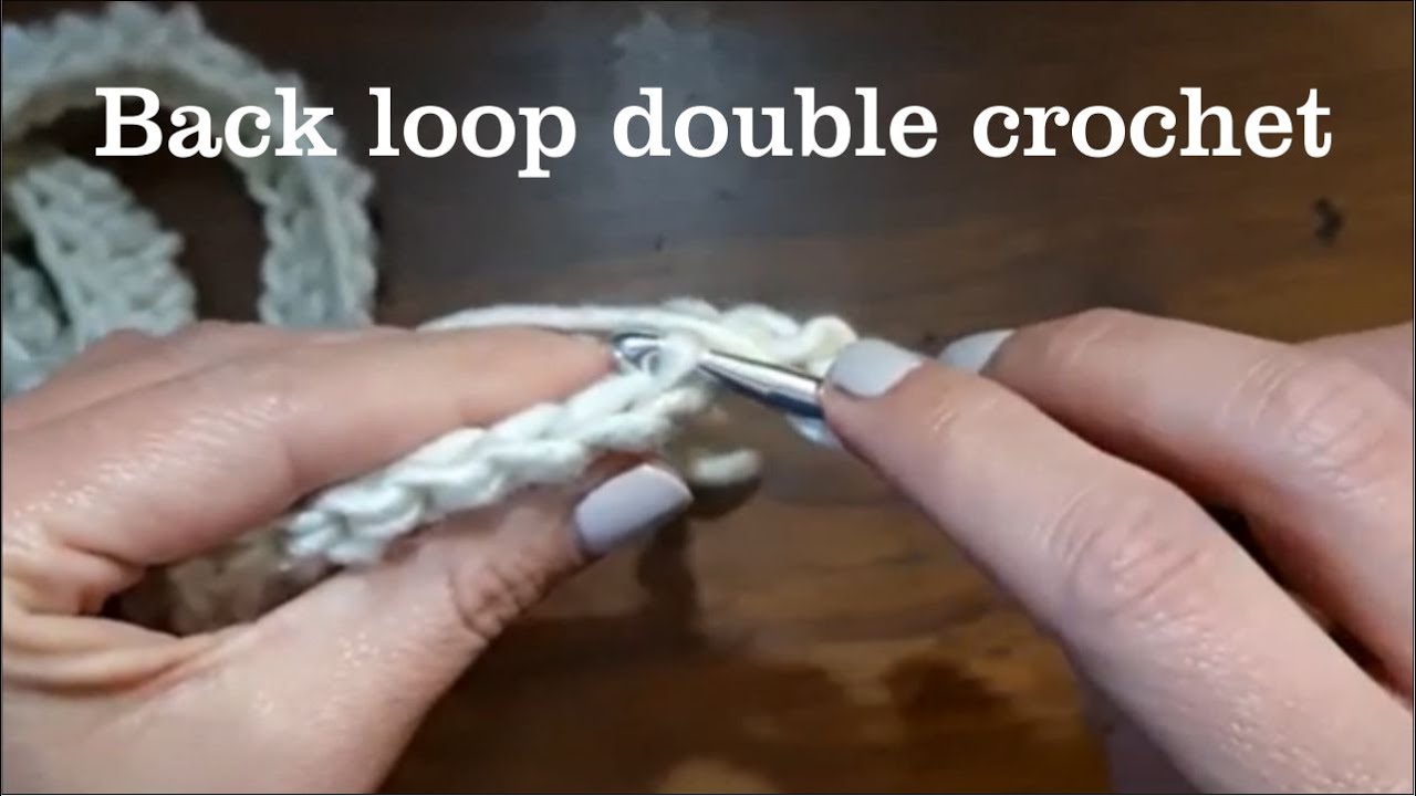 Back Loop Double Crochet (BLDC) - YouTube