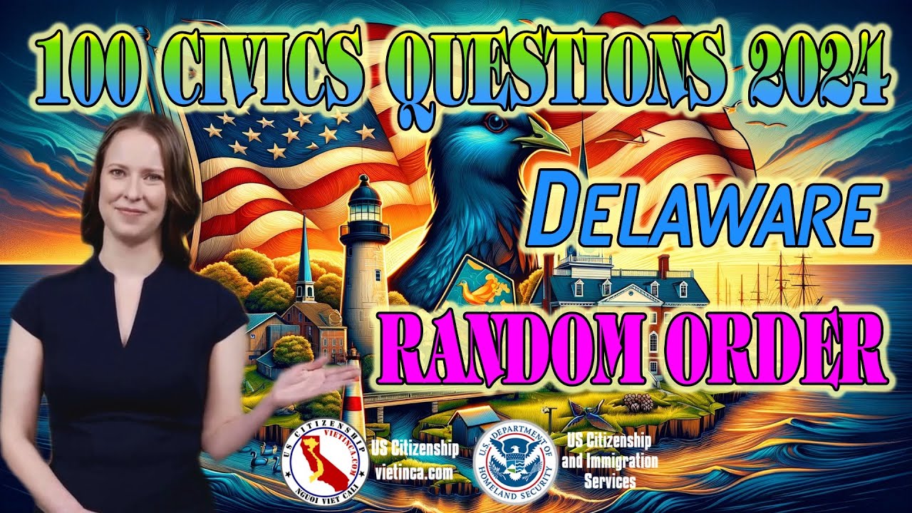 100 Civics Questions 2024 - Random Order - Delaware - YouTube